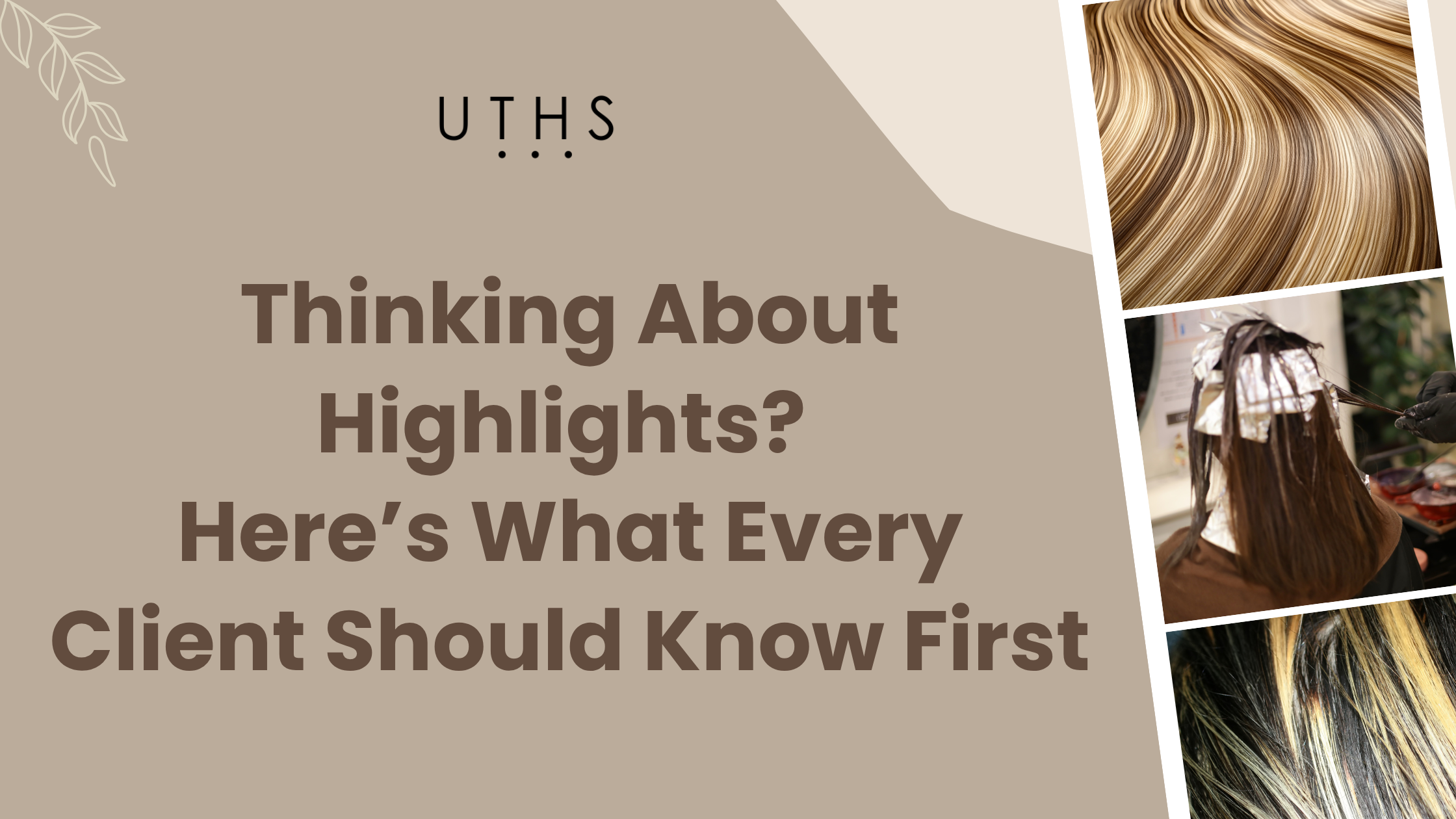 Thinking About Highlights? Here’s What Every Client Should Know First ...